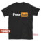 Poor Hub Capsule Logo Parody Porn Hub T-Shirt Adult - Inspireclion.com