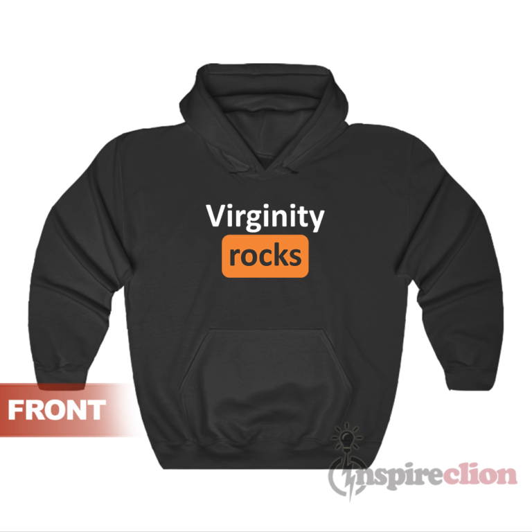 Virginity Rocks Pron Hub Parody Hoodie God Rocks - Inspireclion
