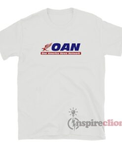 Get It Now Oan One America News Network T-Shirt - Inspireclion