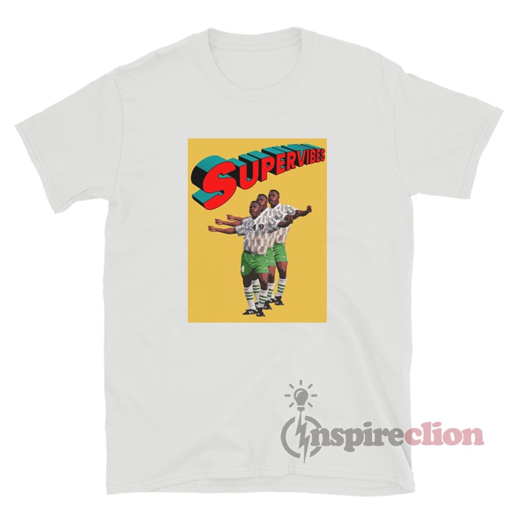 Get It Now Super Vibes T-Shirt For Unisex - Inspireclion