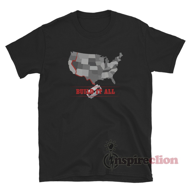 Get It Now Build It All T-Shirt For Unisex - Inspireclion.com