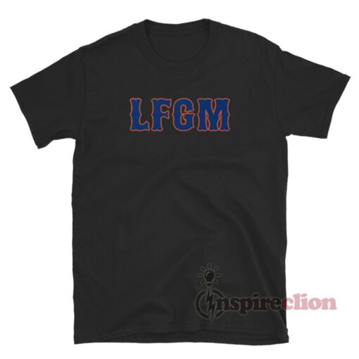 Get It Now LFGM T-Shirt For Unisex - Inspireclion.com
