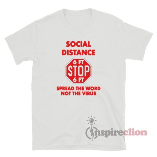 Social Distance Stop Sign T-Shirt - Inspireclion.com
