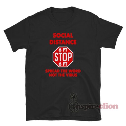 Social Distance Stop Sign T-Shirt - Inspireclion.com
