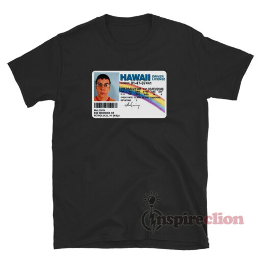 McLovin Hawaii Drivers License T-Shirt For Sale - Inspireclion.com