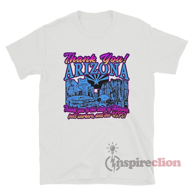 Thank You Arizona T-Shirt For Sale - Inspireclion.com