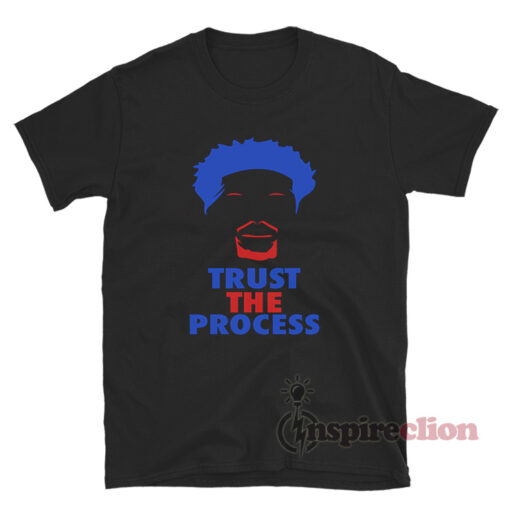 Joel Embiid - Trust The Process T-Shirt - Inspireclion.com
