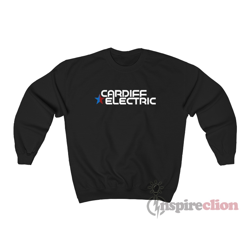Cardiff Electric Sweatshirt Unisex Cheap Custom Trendy