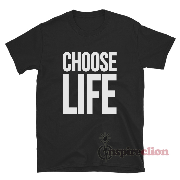 Get It Now George Michael Choose Life T-Shirt - Inspireclion.com