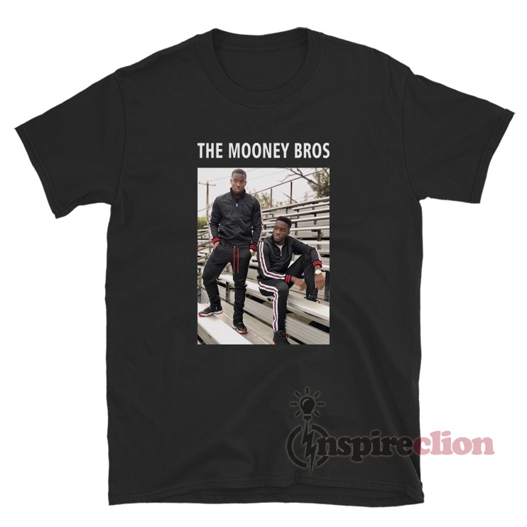 Dustin And Denzel The Mooney Bros T-Shirt - Inspireclion.com
