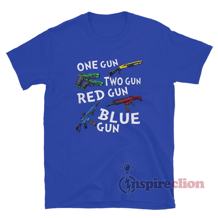 One Gun Two Gun Red Gun Blue Gun T-Shirt For Sale - Inspireclion.com