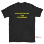 Get It Now Fu45 T-Shirt For Unisex - Inspireclion.com