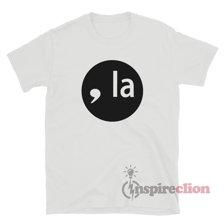 Kamala Harris Comma La T-Shirt For UNISEX - Inspireclion.com