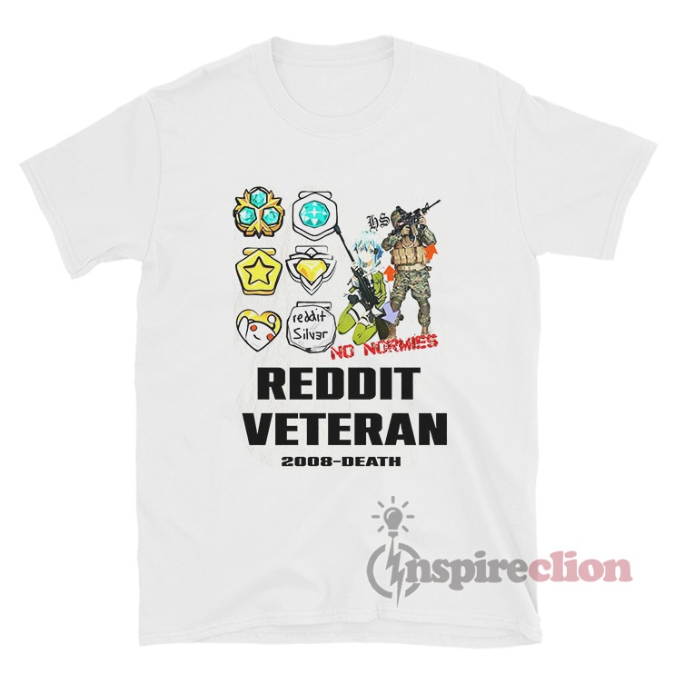 Reddit Veteran 2008-Death T-Shirt - Inspireclion.com