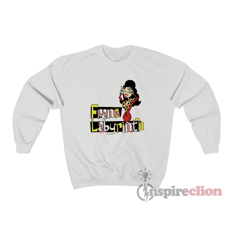 Fran Drescher The Nanny Fran Fine Fran’s Labyrinth Sweatshirt