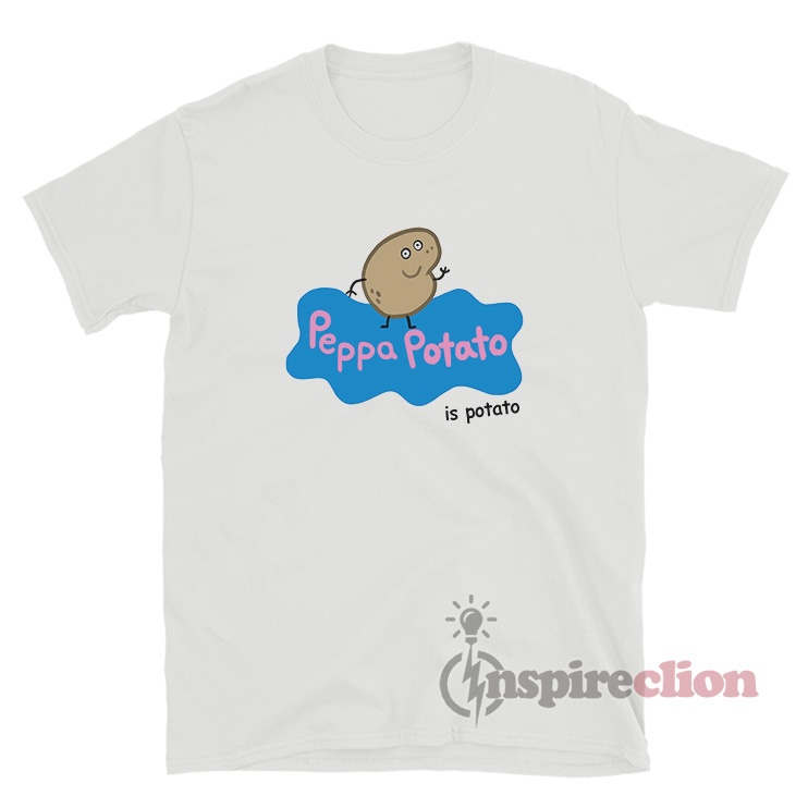 Stephen Colbert Peppa Potato Is Potato T-Shirt - Inspireclion.com