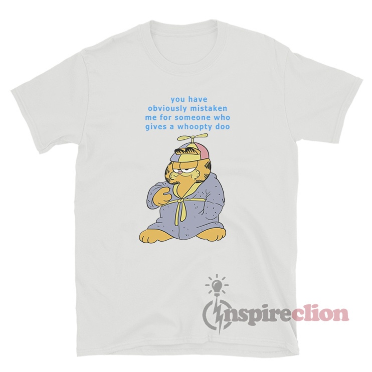 Garfield You Have Obviously Mistaken Me T-Shirt - Inspireclion.com