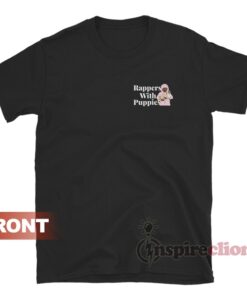 Rappers With Puppies T-Shirt For Women or Men - Inspireclion