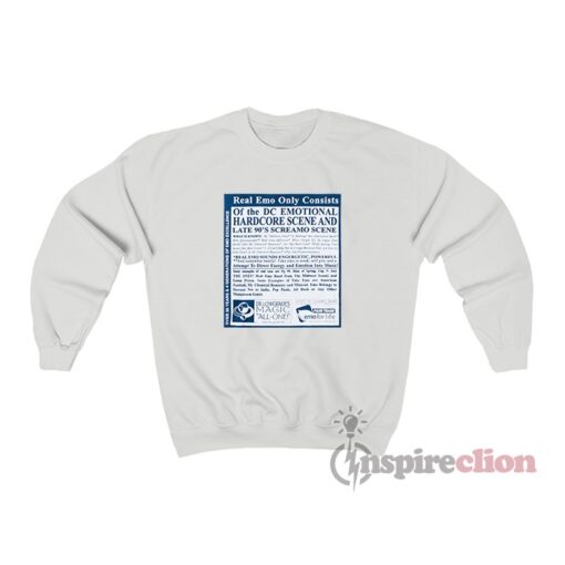 Real Emo Only Consists Of The DC Emotional Hardcore Sweatshirt