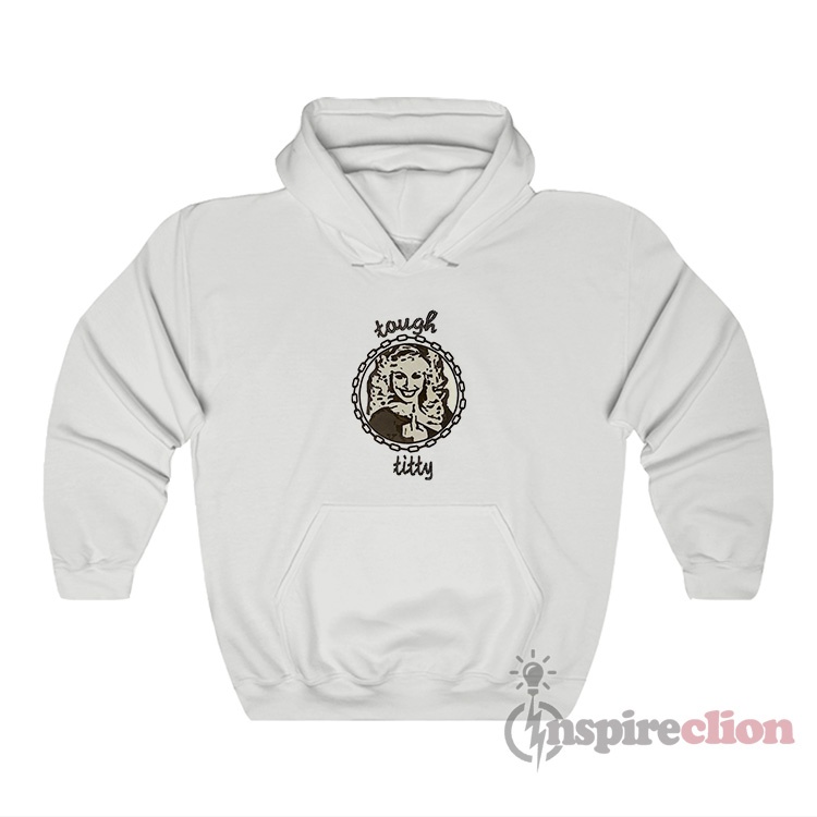 Dolly Parton Tough Titty Hoodie