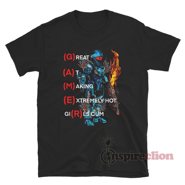 Gamer Great At Making Extremely Hot Girls Cum T Shirt 6336