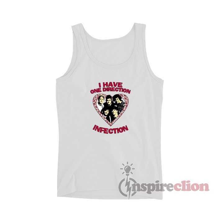 I Have One Direction Infection Tank Top For Women's or Men's
