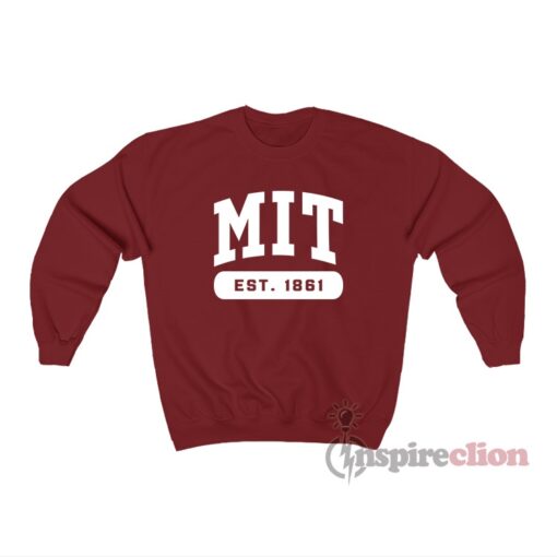 MIT University Est 1861 Sweatshirt For Women or Men