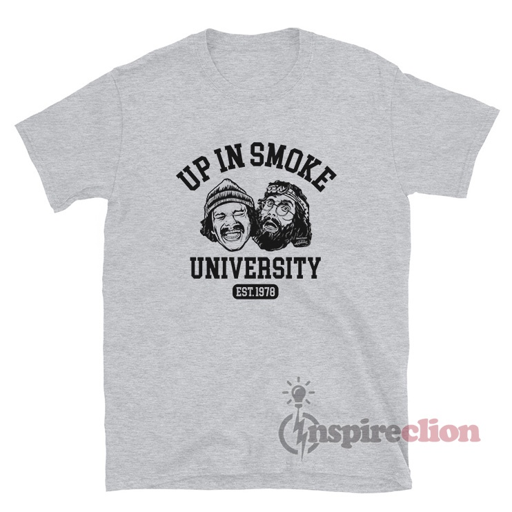 Cheech And Chong Up In Smoke University T-Shirt - Inspireclion