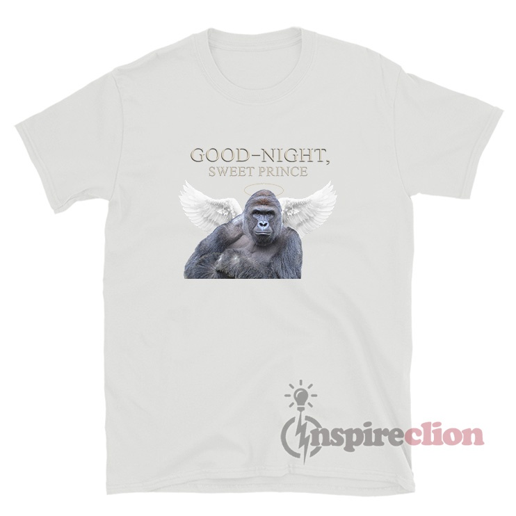 Harambe Gorilla Good Night Sweet Prince T-Shirt - Inspireclion