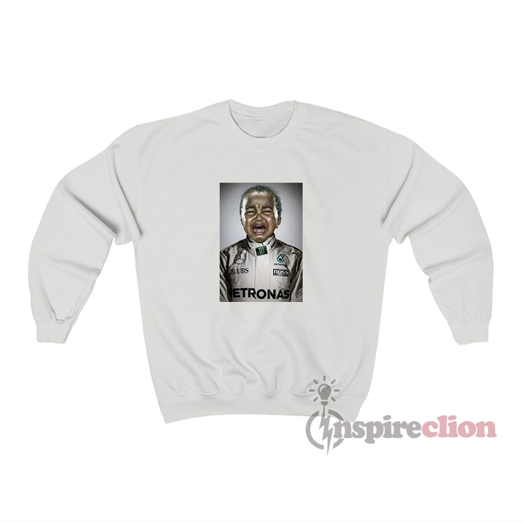 Lewis Hamilton Cry Baby Meme Sweatshirt For Women Or Men