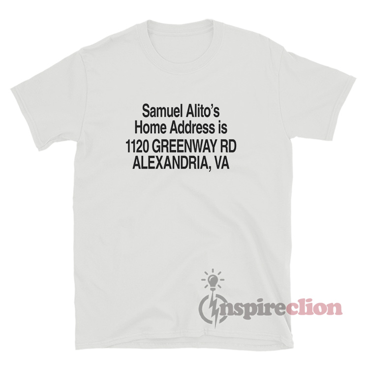 Mapquest Samuel Alito's Home Address T-Shirt - Inspireclion.com