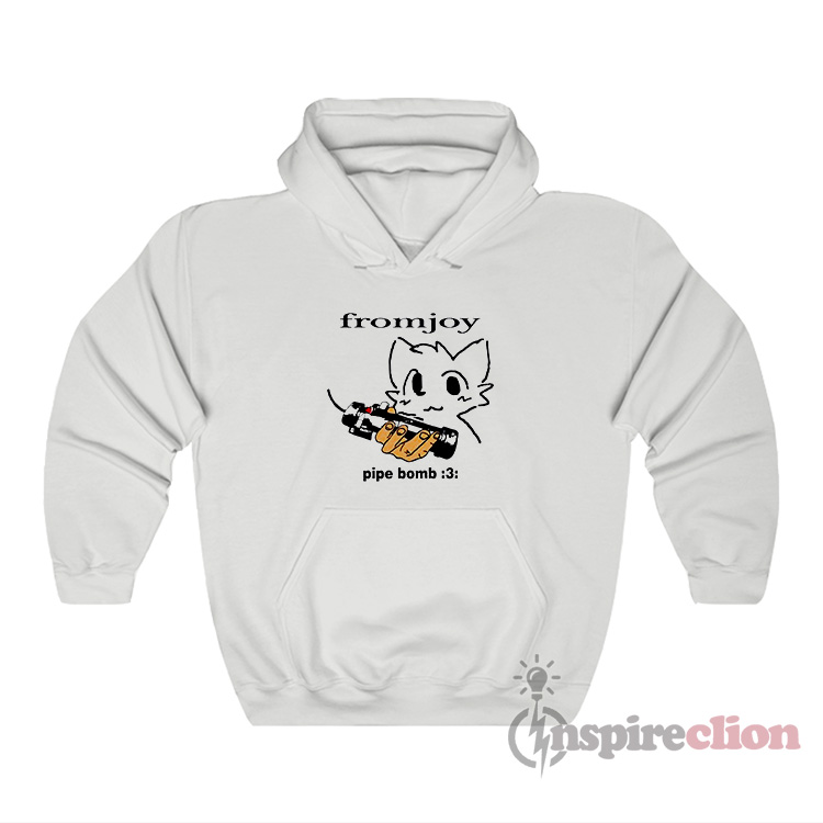 Fromjoy Pipe Bomb Hoodie For Unisex - Inspireclion.com