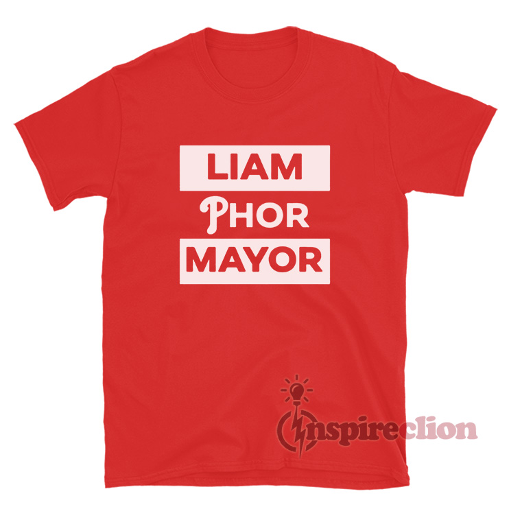 Philadelphia Phillies Liam Phor Mayor T-Shirt - Inspireclion.com