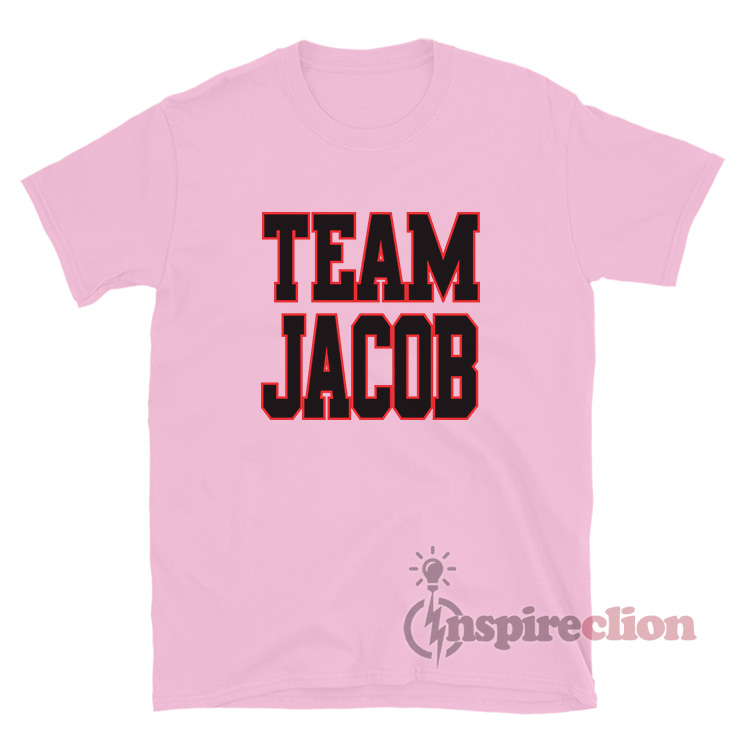 Get It Now Twilight Team Jacob T-Shirt - Inspireclion.com