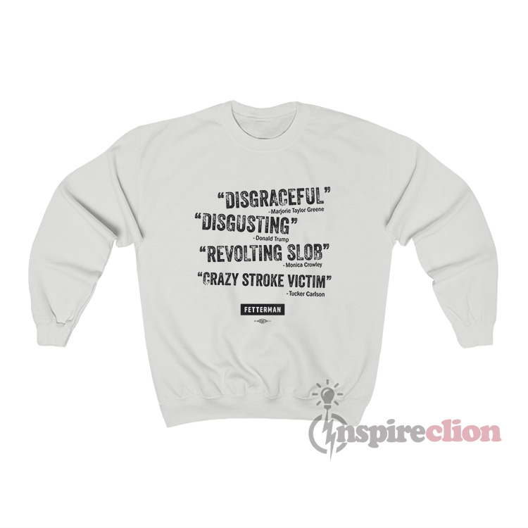 Disgraceful Disgusting Revolting Slob Crazy Stroke Sweatshirt