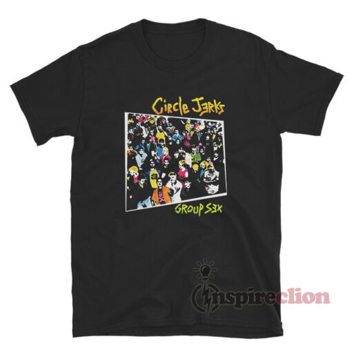 Group Sex Circle Jerks Album Cover T Shirt