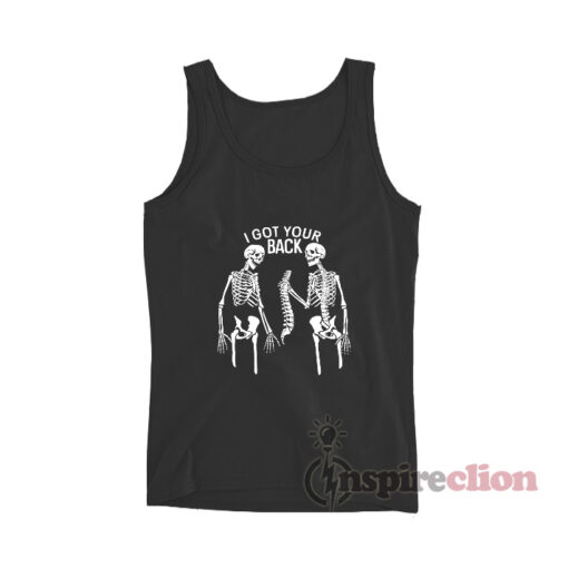 I Got Your Back Skeleton Tank Top Cheap Custom - Inspireclion