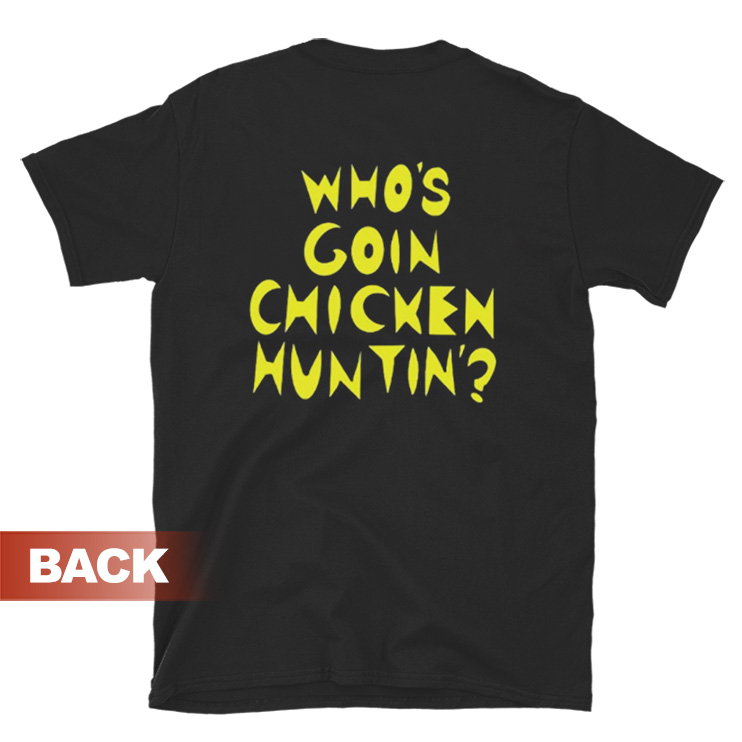 Insane Clown Posse Who's Goin Chicken Huntin' T-Shirt UNISEX