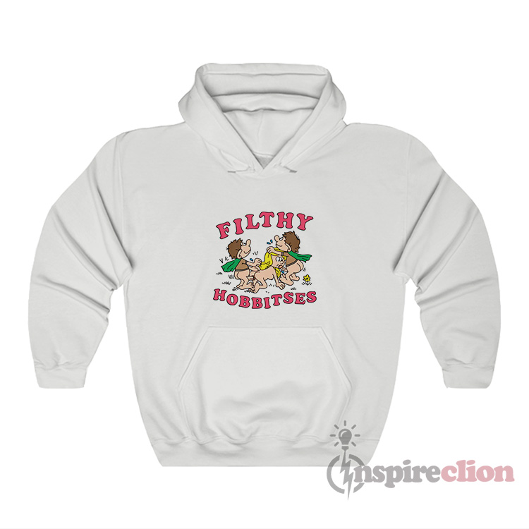 Filthy Hobbitses Meme Hoodie For Unisex - Inspireclion.com