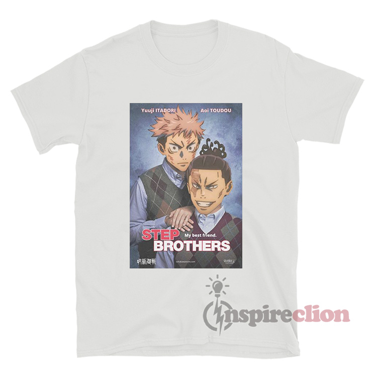 Yuuji Itadori & Aoi Toudou Step Brothers T-Shirt Meme - Inspireclion