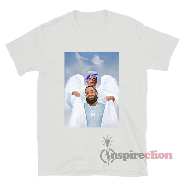 Two Angels Heaven Tupac Shakur And Nipsey Hussle T-Shirt