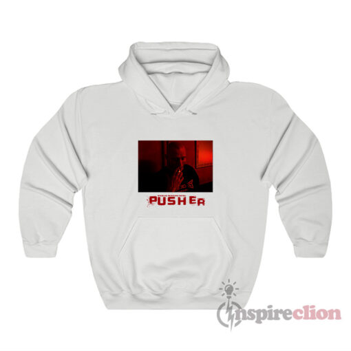 Nicolas Winding Refn Pusher Hoodie - Inspireclion.com