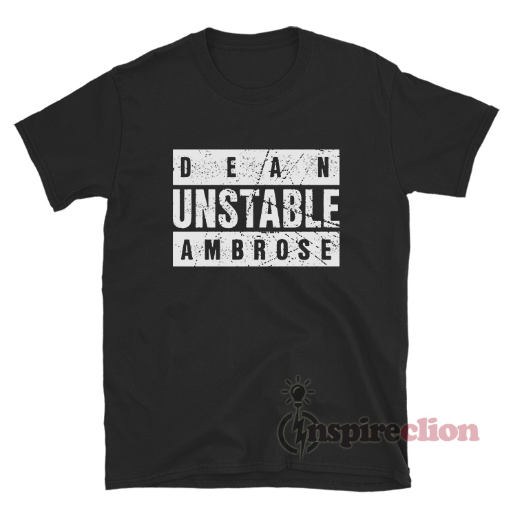Dean Ambrose Unstable Logo T-Shirt WWE - Inspireclion.com