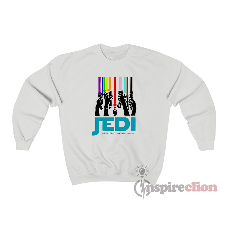 JEDI Justice Equity Diversity Inclusion Sweatshirt Cheap Custom