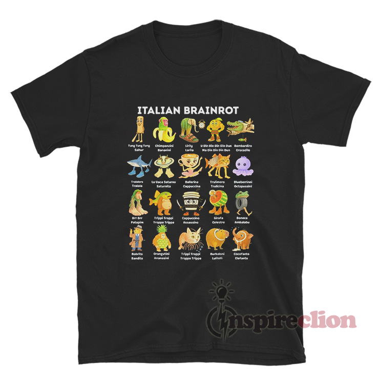Get It Now Italian Brainrot Meme T-Shirt - Inspireclion.com